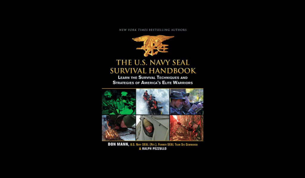 The U.S. Navy SEAL Survival Handbook