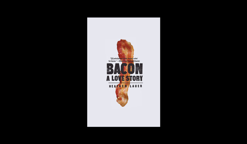 BACON: A LOVE STORY